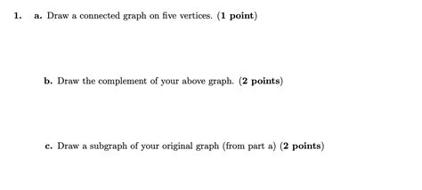 Solved A Draw A Connected Graph On Five Vertices Chegg