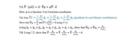 Solved 7 Show That The Following Relations 7 1∇× ∇φ 0