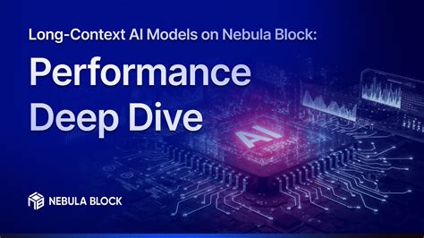 Long Context Ai Models On Nebula Block Performance Deep Dive
