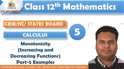 Monotonicity Increasing And Decreasing Functions Part 5 Examples Youtube