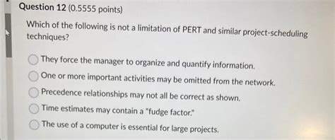 solved which of the following is not a limitation of pert