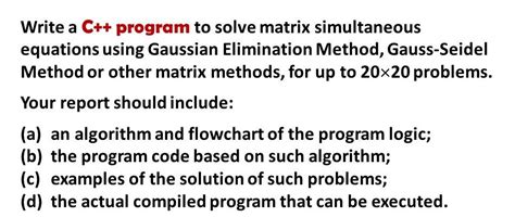 Solved Write A C Program To Solve Matrix Simultaneous Chegg