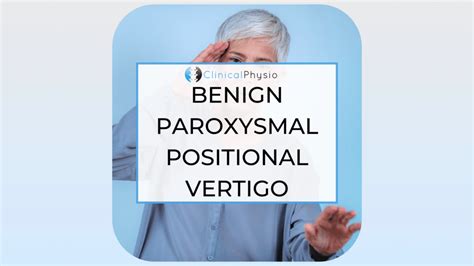 Benign Paroxysmal Positional Vertigo Clinical Physio Membership