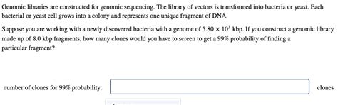 Solved Genomic Libraries Are Constructed For Genomic