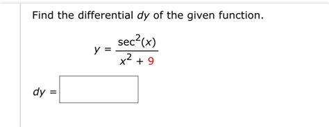 Solved Find The Differential Dy Of The Given Chegg Com