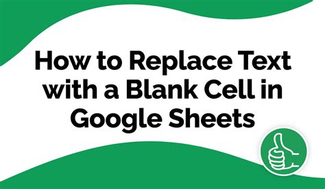 How To Replace Text With A Blank Cell In Google Sheets Better Sheets