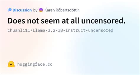 Chuanli11 Llama 3 2 3b Instruct Uncensored · Does Not Seem At All Uncensored