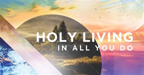Holy Living And Living Biblically Lens Of Faith Ministries Leah Carson