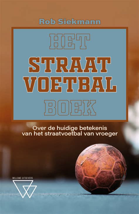 Straatvoetbal De Boze Buurvrouw De Witte Duivel