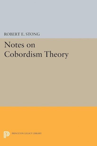 Notes On Cobordism Theory Princeton University Press
