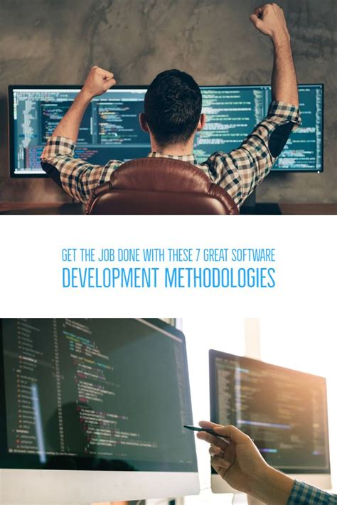 Get The Job Done With These 7 Great Software Development Methodologies