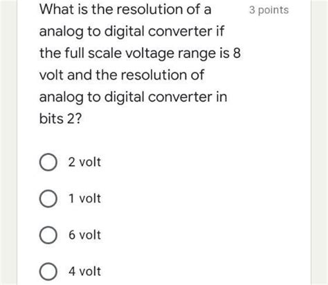 Solved Points What Is The Resolution Of A Analog To Chegg