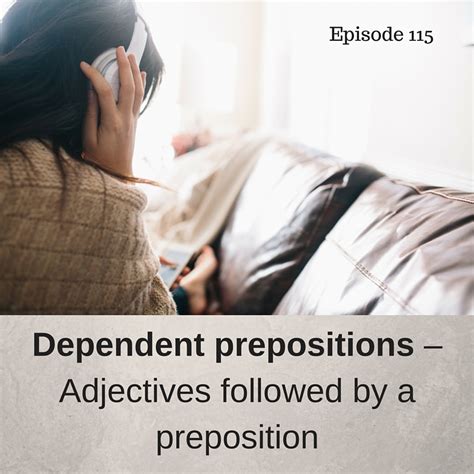 Dependent Prepositions Adjectives Followed By A Preposition Airc115