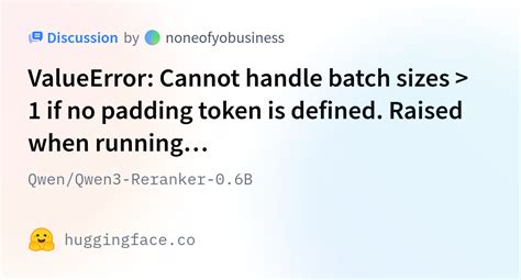 Qwen Qwen3 Reranker 0 6B ValueError Cannot Handle Batch Sizes 1 If No Padding Token Is