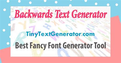 Backwards Text Generator Reverse Text Make Text Backwards
