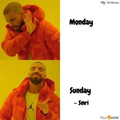 Monday Sunday Quotes And Writings By Smriti Pradhan Yourquote