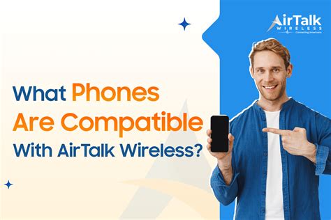 What Phones Are Compatible With Airtalk Wireless Airtalk Wireless Blog