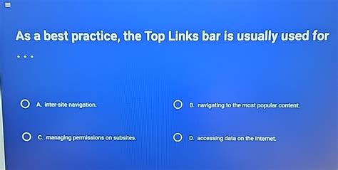 Solved As A Best Practice The Top Links Bar Is Usually Used Chegg Com