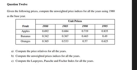 Solved Given The Following Prices Compute The Unwei