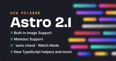 静的サイトジェネレータ「astro 21」リリース。画像の最適化、markdocのサポート、ファイル変更検知し型チェックなど新機能 － Publickey