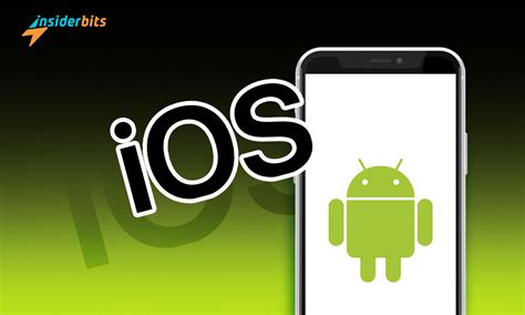How To Install The Ios On Android Devices Insiderbits