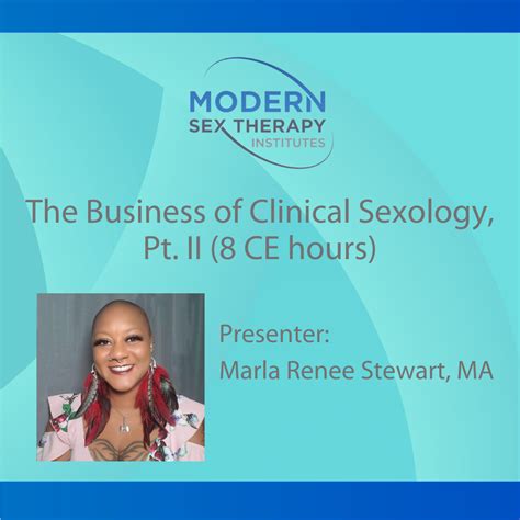 The Business Of Clinical Sexology Pt Ii Modern Sex Therapy Institutes