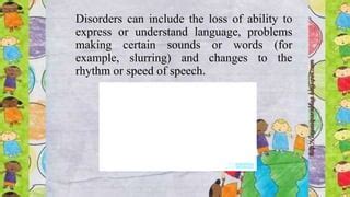 Pyscholinguistics what are speech language disorders | PPTX