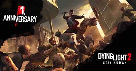 一周年纪念 Dying Light Outpost
