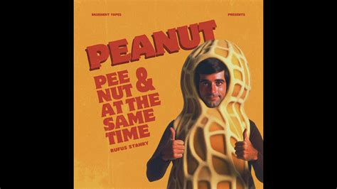 Peanut Pee And Nut At The Same Time Youtube
