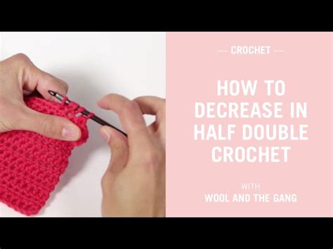 Half Double Crochet Decrease