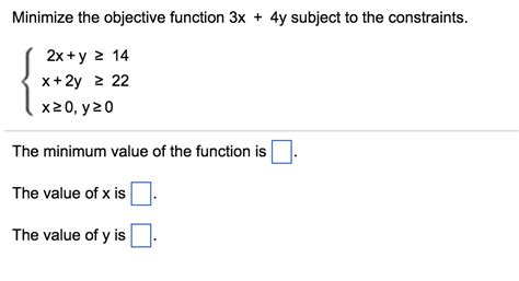 Solved Minimize The Objective Function 3x 4y Subject To