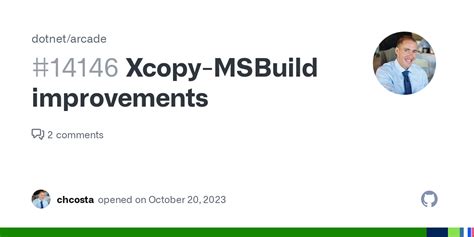 xcopy msbuild improvements · issue 14146 · dotnet arcade · github