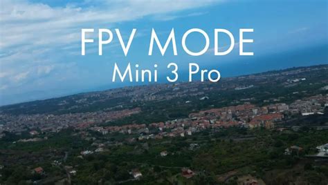 what is fpv mode with the dji mini 3 pro vicvideopic