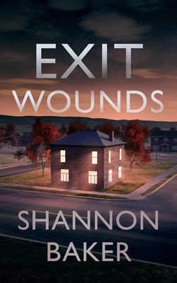 My Musing Exit Wounds By Shannon Baker Dru S Book Musings