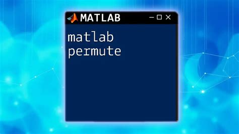 Mastering Matlab Permutation Quick Guide To Success