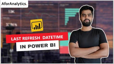 how to create last refresh date time in power bi youtube