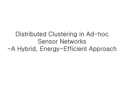 ppt adaptive energy efficient clustering in sensor networks leach