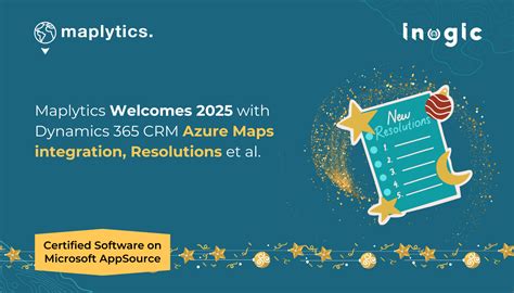 Maplytics Welcomes 2025 With Dynamics 365 Crm Azure Maps Integration