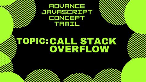 call stack overflow tamil advance javascript concept youtube