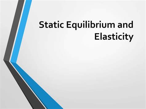lecture 7 elasticity chapter 12 pptx phy ppt