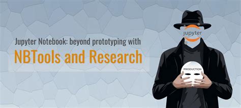Mohamed Abdulla On Linkedin Jupyter Notebook Beyond Prototyping With Nbtools And Research