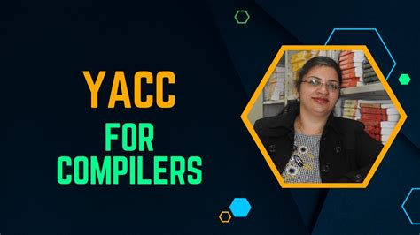 Yacc For Compilers Implementation Of Compiler Compiler Programming