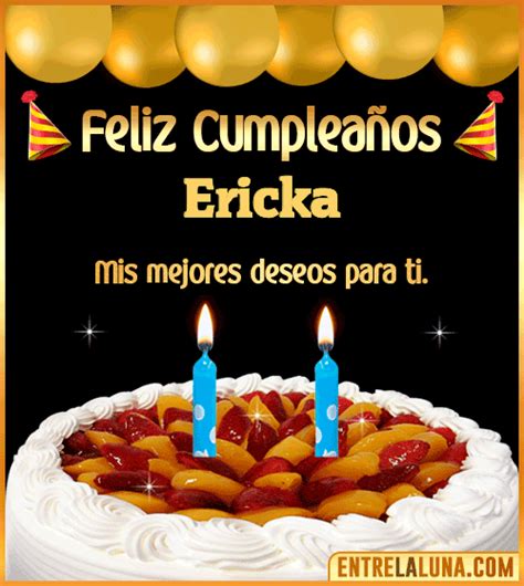 Feliz Cumpleaños Ericka GIF Felicidades Ericka Feliz Cumpleaños Ericka GIF Felicidades Ericka