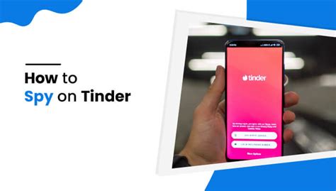How To Spy On Tinder Account The Ultimate Mobile Spying App