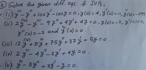 Solved 3 Solve The Given Diff Eqs F Iv Ps • 1 ý Y