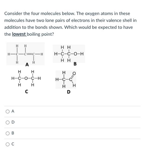 Solved Consider the four molecules below. The oxygen atoms | Chegg.com