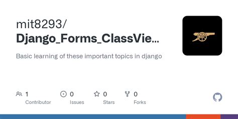 GitHub Mit Django Forms ClassViews Fileuploads Basic Basic Learning Of These Important