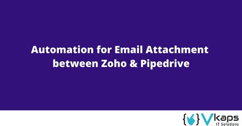 Automation For Email Attachment Between Zoho And Pipedrive