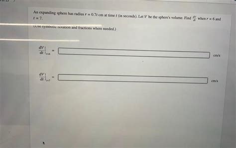 [solved] An Expanding Sphere Has Radius R 0 7cm At Time T