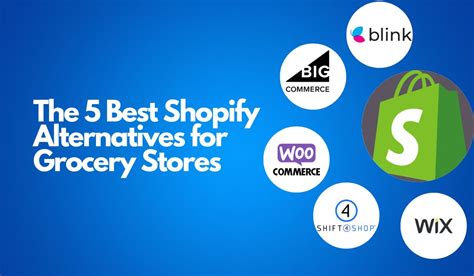 The 5 Best Shopify Alternatives For Grocery Stores